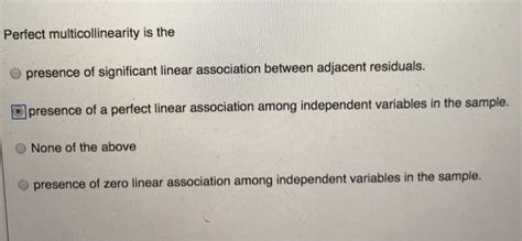 Solved Perfect Multicollinearity Is The Presence Of
