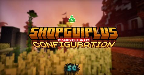 Shopgui Vanilla 1000 Items On Polymart Minecraft Configurations