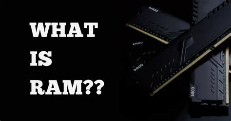 What Is Ram Complete Guide To Computer Memory Tech Searchers