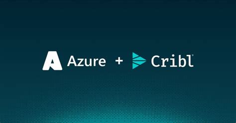 Cribl On Linkedin Cribl Solutions Microsoft Azure Integration