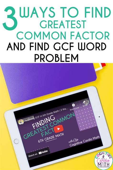 3 Ways To Find Greatest Common Factor And Finding Gcf Word Problem
