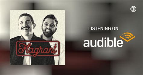 Andrew Schulzs Flagrant With Akaash Singh Podcasts On Audible