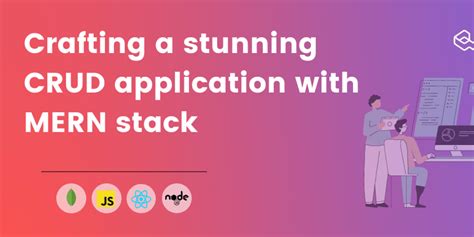 Crafting A Stunning Crud Application With Mern Stack 🔥 Dev Community