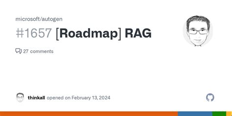 [roadmap] rag · issue 1657 · microsoft autogen · github