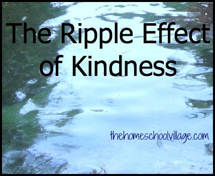 The Ripple Effect of Kindness - The Homeschool Village