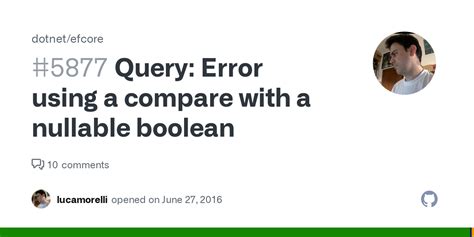 query error using a compare with a nullable boolean · issue 5877
