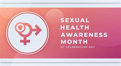 Premium Vector Happy Sexual Health Awareness Month Celebration Design