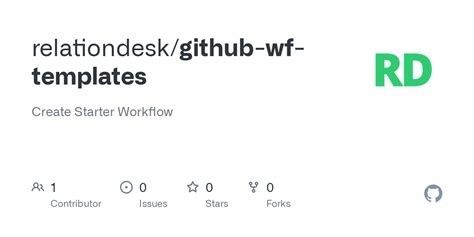 Github Relationdesk Github Wf Templates Create Starter Workflow