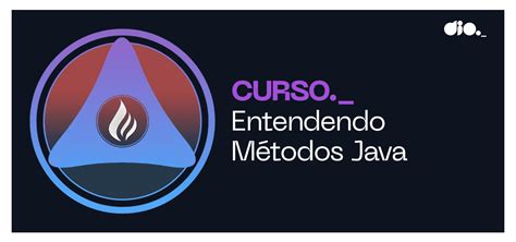 domine os métodos java aprenda de forma prática e eficiente