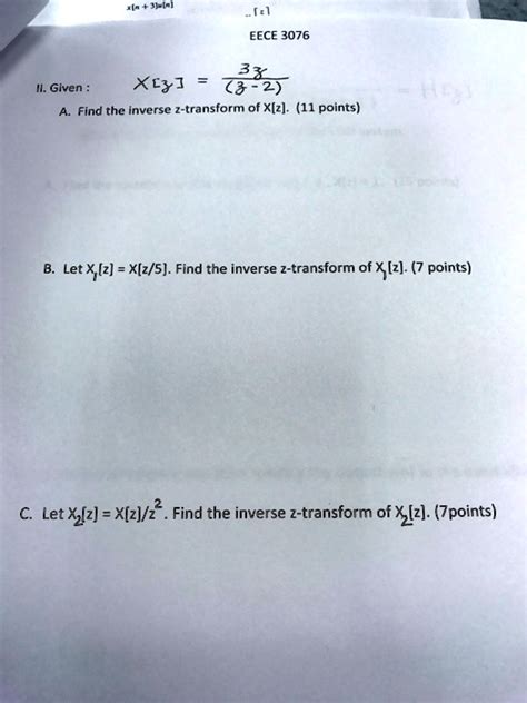 solved eece 3076 3x 3 2 i given a find the inverse z transform of