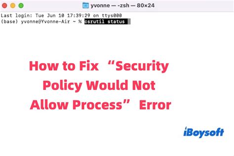 Fix Security Policy Would Not Allow Process Error On Mac