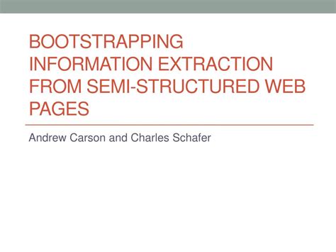 ppt bootstrapping information extraction from semi structured web