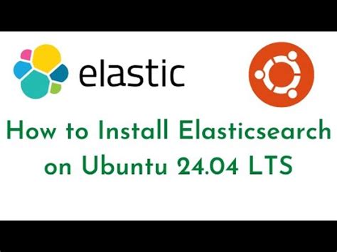 How To Install Elasticsearch On Ubuntu LTS Configure Elasticsearch On Ubuntu LTS