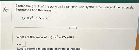Solved Sketch The Graph Of The Polynomial Function Use