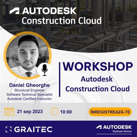Workshop Autodesk Construction Cloud 1 Graitec Romania