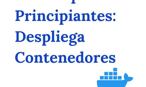 Online Course Docker Para Principiantes Despliega Contenedores From Coursera Project Network
