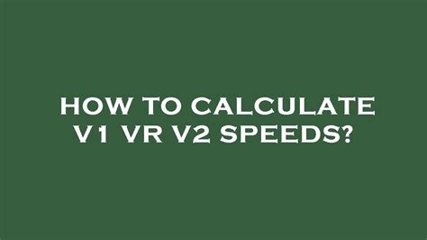How To Calculate V1 Vr V2 Speeds Youtube