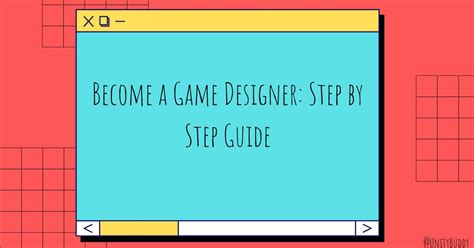 Become A Game Designer Step By Step Guide Gamedev