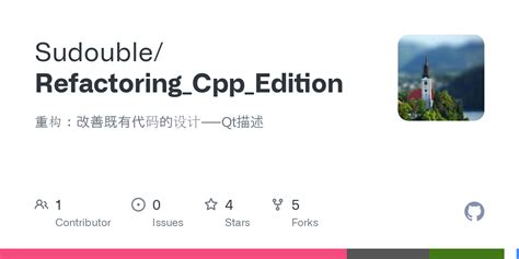 Github Sudoublerefactoringcppedition 重构：改善既有代码的设计——qt描述
