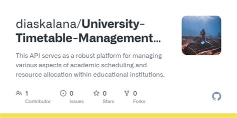 Github Diaskalanauniversity Timetable Management System This Api Serves As A Robust Platform