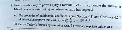 Solved 8 Here Is Another Way T0 Prove Cayleyformula Let L N K