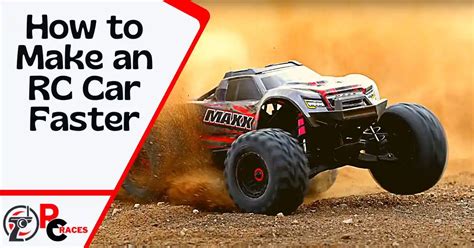 Leave Your Competitors In The Dust How To Make An RC Car Faster And Furious