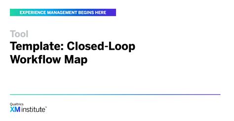 template closed loop workflow map xm institute