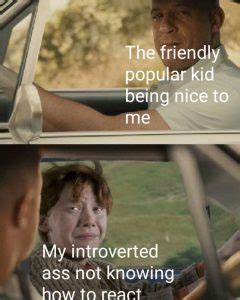 Introvert Vs Extrovert Memes That Are Too Relatable