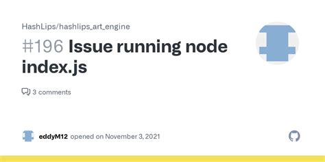 Issue Running Node Indexjs · Issue 196 · Hashlipshashlipsartengine · Github