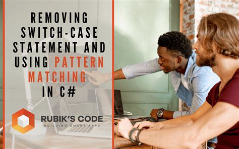 Removing Switch Case Statement And Using Pattern Matching In C