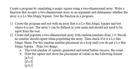 Solved Create A Program By Simulating A Magic Square Using A