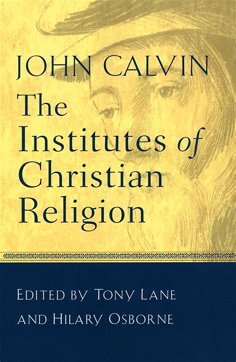 The Institutes Of Christian Religion John Calvin Paperback Book