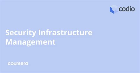 Security Infrastructure Management Coursera