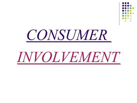 Consumer Involvementpptx