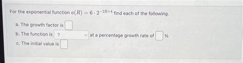 Solved For The Exponential Function A R R Find Each Chegg