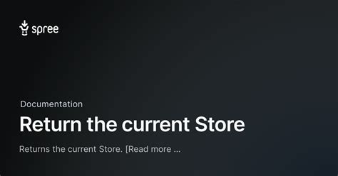 return the current store spree commerce documentation