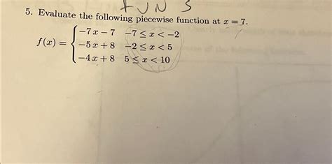 Solved Evaluate The Following Piecewise Function At