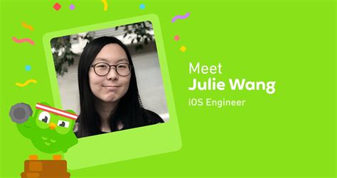 Jonathan Foster On Linkedin Why I Chose Duolingo Julie Wang Ios Engineer