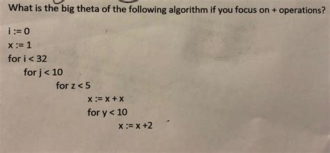 Solved Rein What Is The Big Theta Of The Following Algorithm