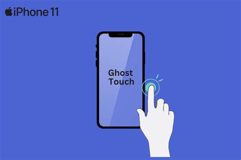 how to fix ghost touch on iphone 11 techcult