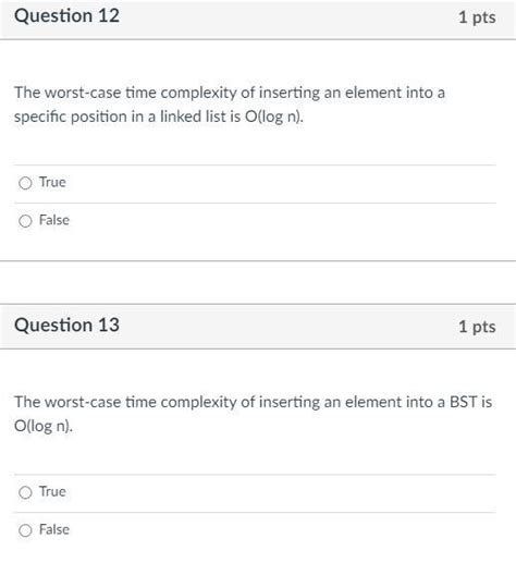 Solved Question 12 1 Pts The Worst Case Time Complexity Of