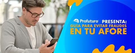 Actualiza Los Datos De Tu Cuenta Afore Profuturo Asesora