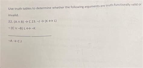 Use Truth Tables To Determine Whether The Following