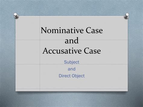 Ppt Nominative Case And Accusative Case Powerpoint Presentation Free Download Id 4315842