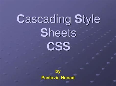 Ppt C Ascading S Tyle S Heets Css Powerpoint Presentation Free Download Id1095895