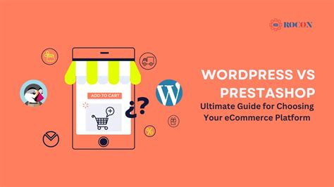 Wordpress Vs Prestashop Which One Is Right For You