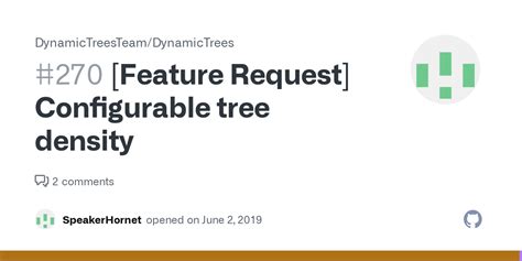 Feature Request Configurable Tree Density Issue DynamicTreesTeam DynamicTrees GitHub