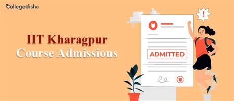 Iit Kharagpur Course Admissions 2025 Open Cutoff Selection Criteria Dates Eligibility