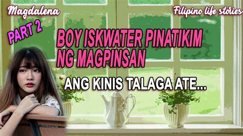 Inampon Ng Mag Pinsan PART I Magdalena Story YouTube