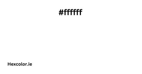 What Is Fff In Hex Code Hexcolorie